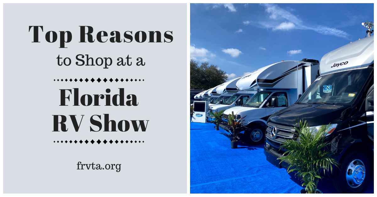 Top 12 Reasons to Shop at a RV Show - Florida RV Trade ...